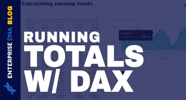 Running Totals In Power BI Using DAX | Enterprise DNA Running Totals In Power BI Using DAX | Enterprise DNA