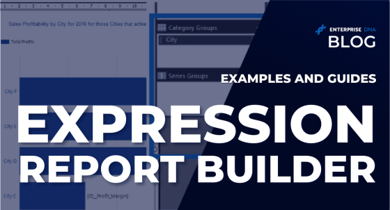 Expression Report Builder: Examples and Guides Expression Report Builder: Examples and Guides